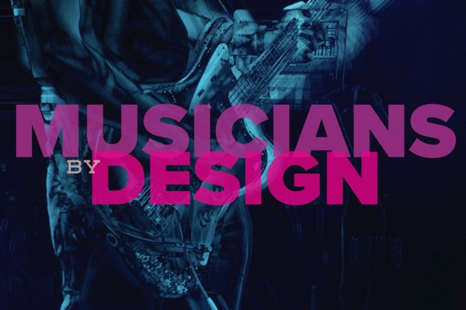 Musicians by Design, University of Cincinnati